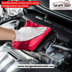 Mau Bersihin Ruang Mesin Mobil? Gak Boleh Asal Semprot Lho!